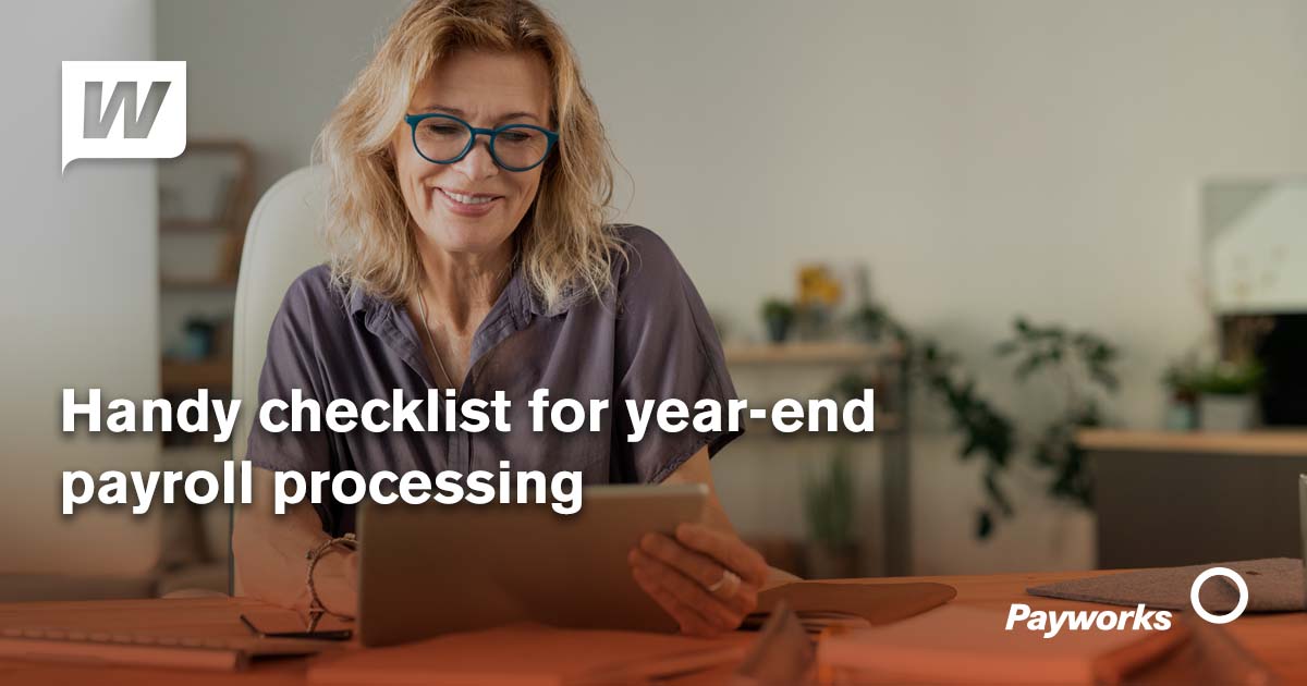 Streamline year-end processing with an interactive, 10-step checklist Streamline year-end processing with an interactive, 10-step checklist