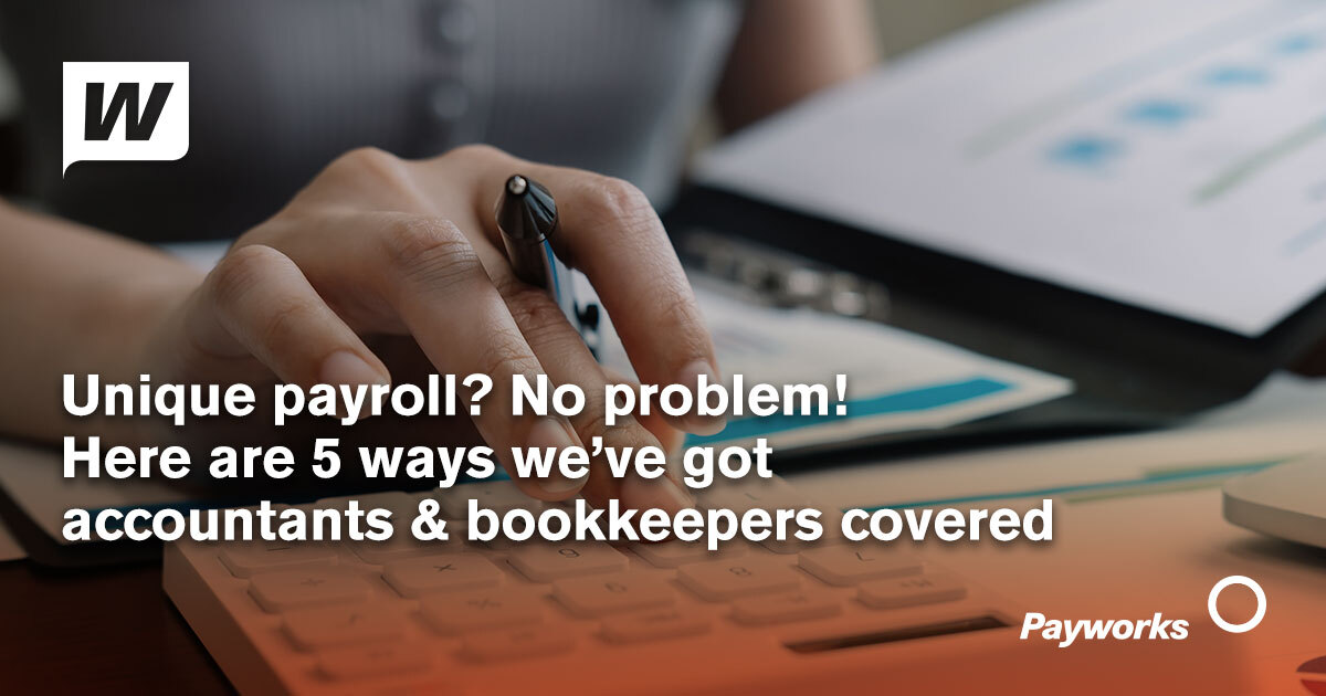 Unique payroll? No problem. Here are five ways we’ve got accountants ...