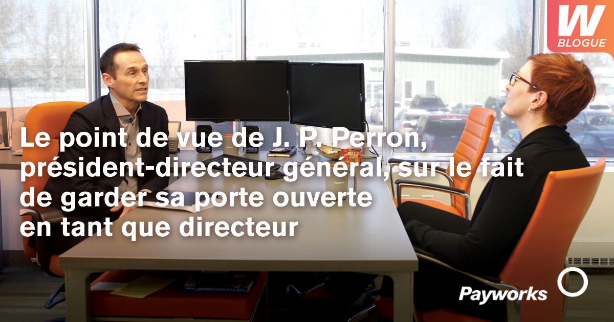 Un directeur dont la porte demeure ouverte : JP Perron, président et ...