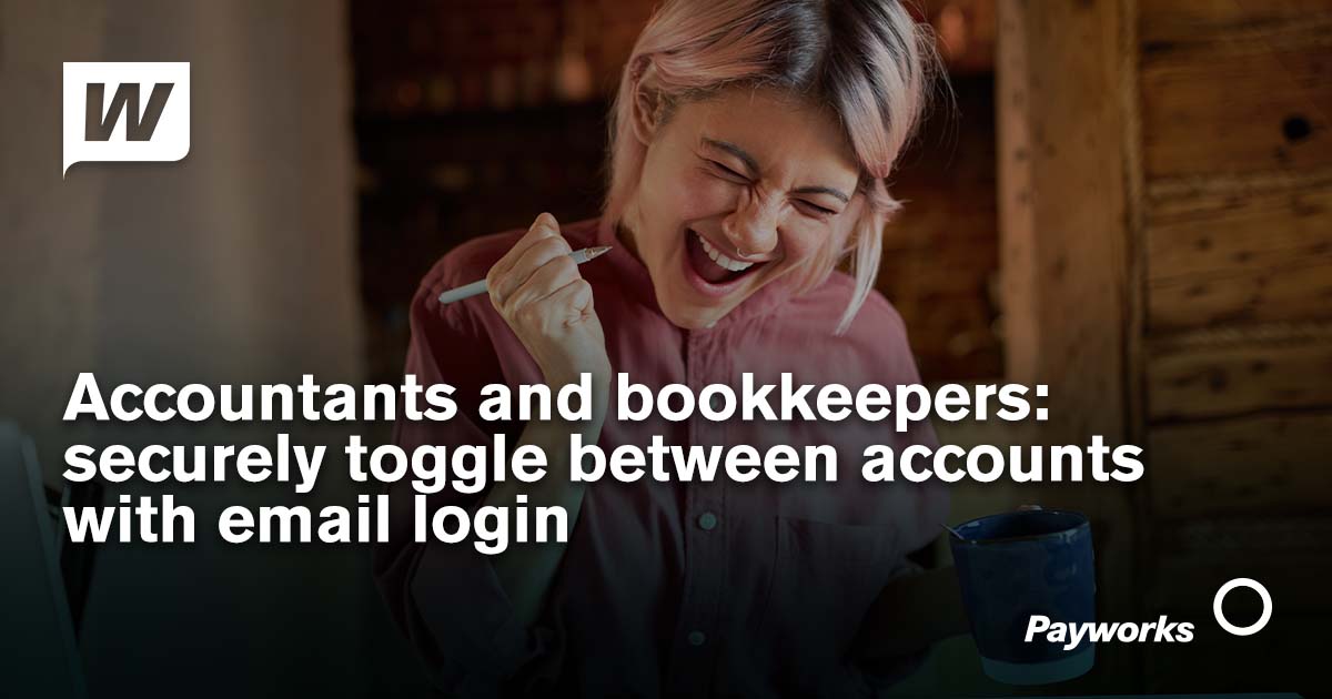 Built for accountants and bookkeepers: simpler access with email login
