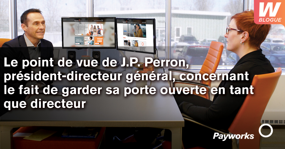 Un directeur dont la porte demeure ouverte : JP Perron, président et ...