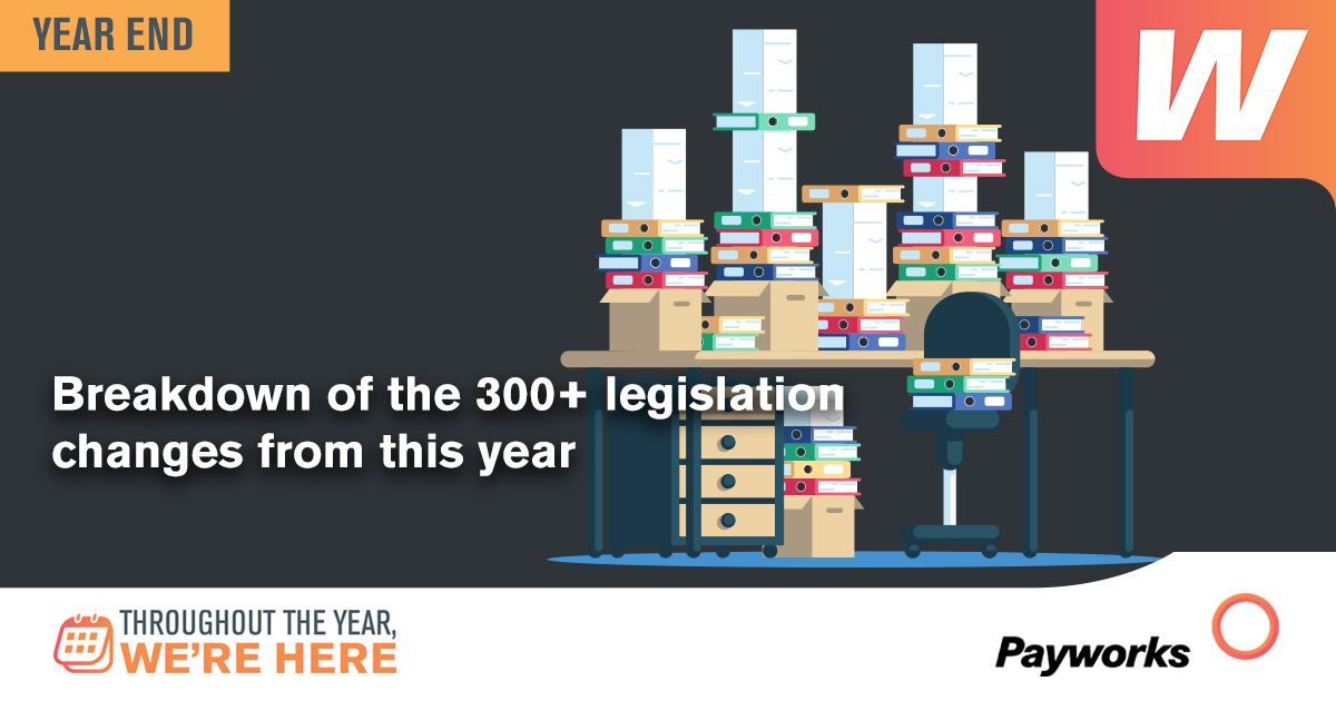 There were over 300 payroll-impacting legislation changes this year ...