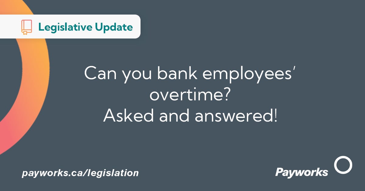 The ins and outs of banking overtime in Canada