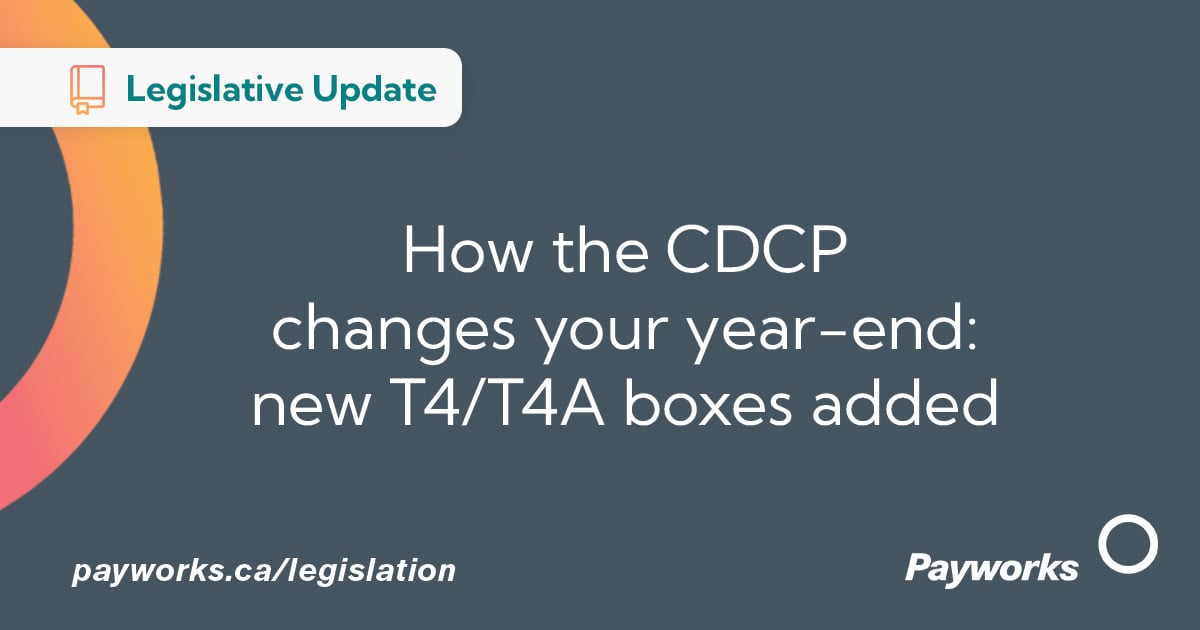 New T4/T4A boxes added - explore how the CDCP changes your year-end