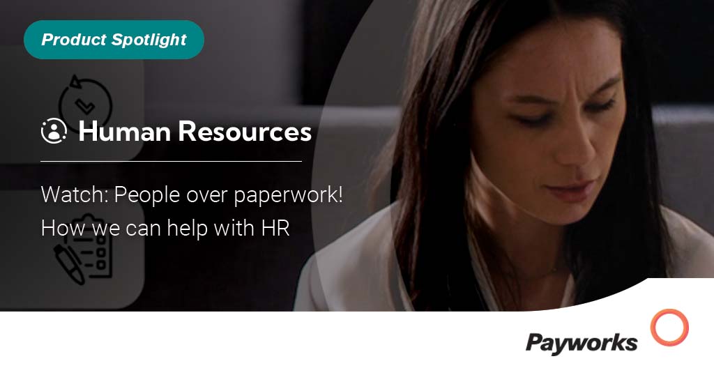 Watch: Focus on your people, not paperwork